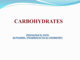 Introduction to Carbohydrates and its Chemistry | PPTX