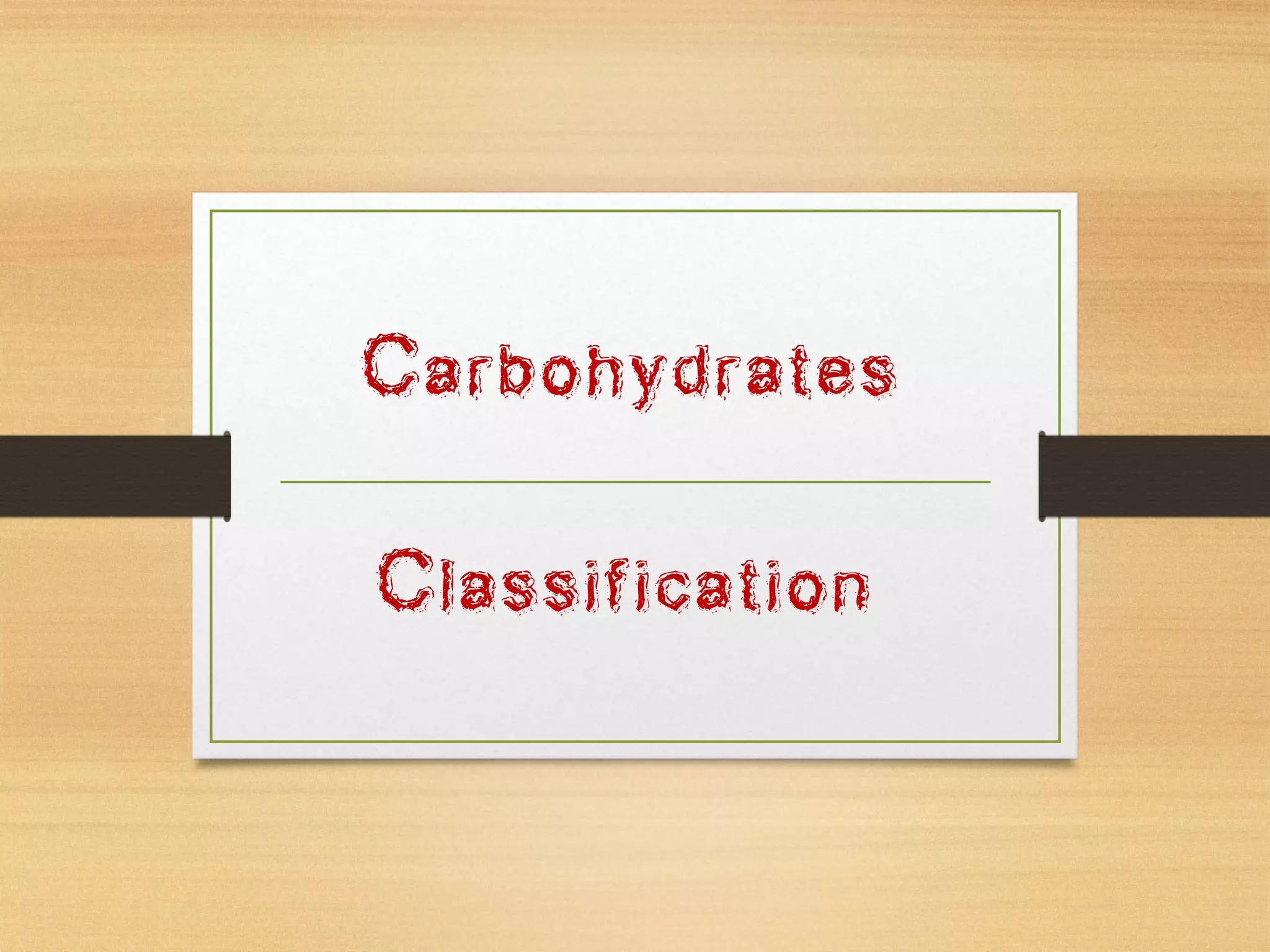 Carbohydrates classification | PPT
