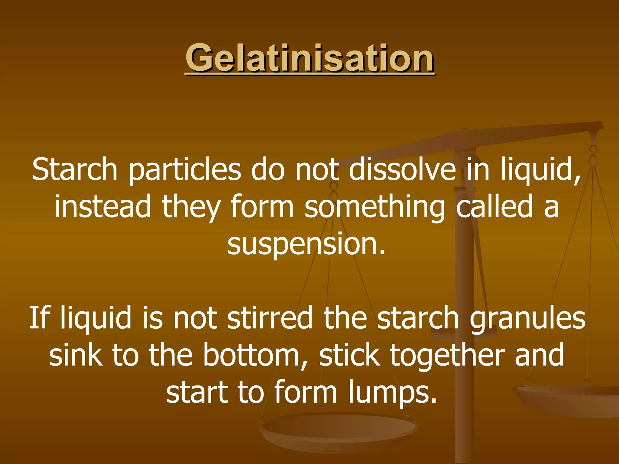 Carbohydrates; gelatinisation and modified starch | PPT