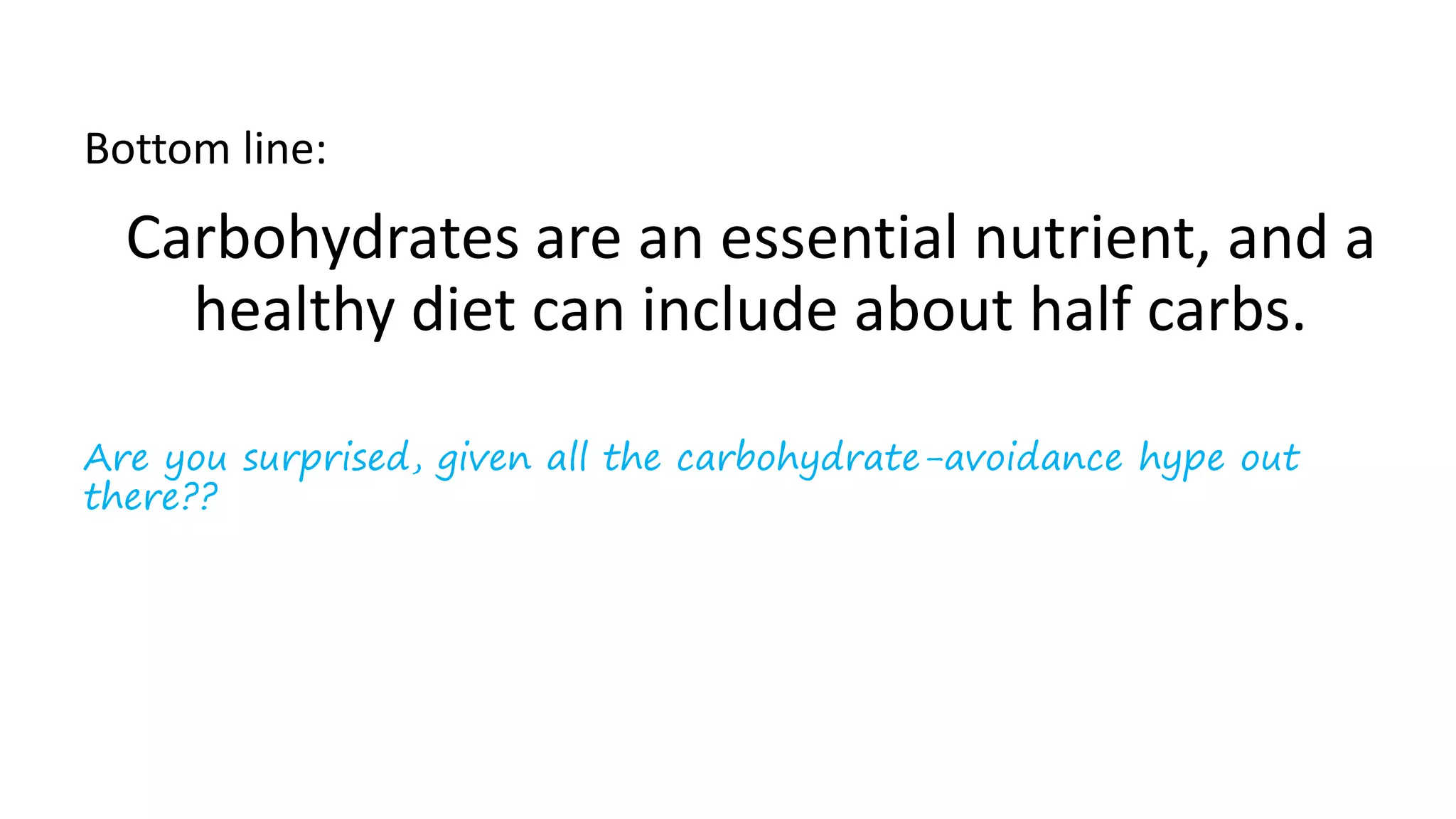 Carbohydrates: how much do we need? | PPTX