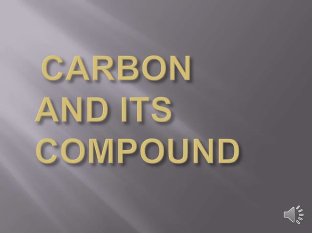 Carbon and its compound | PPT