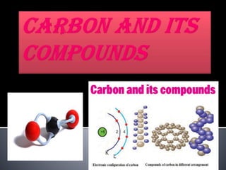 Carbon and its compound | PPTX