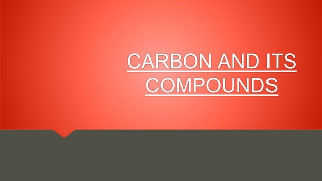 Carbon and its compounds | PPT