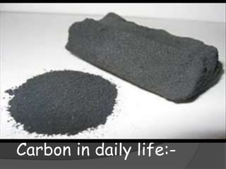 Carbon and its importance by jeswant gembali | PPTX