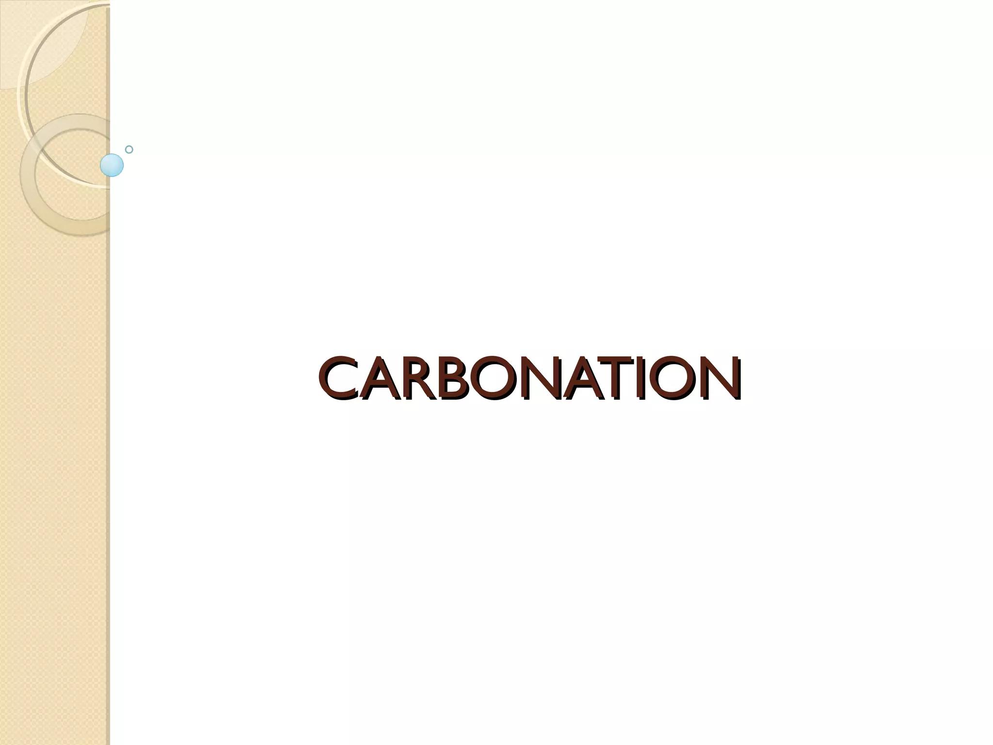 Carbonation | PPT