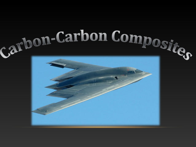 Carbon carbon composite | PPT | Chemistry | Science