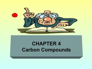 Chapter 4 Carbon Compounds | PPT