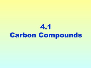 Chapter 4 Carbon Compounds | PPT