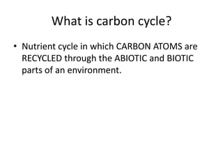 Carbon cycle ppt | PPTX