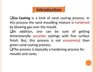 Carbon dioxide moulding process 1 | PPTX