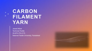 Carbon Fiber and Filament Yarn.pptx