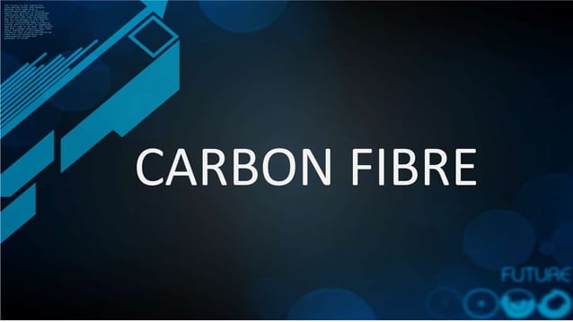 Carbon fibre | PPT