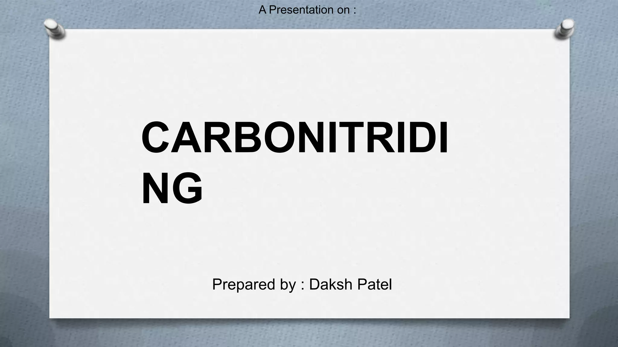 Carbonitriding | PPTX