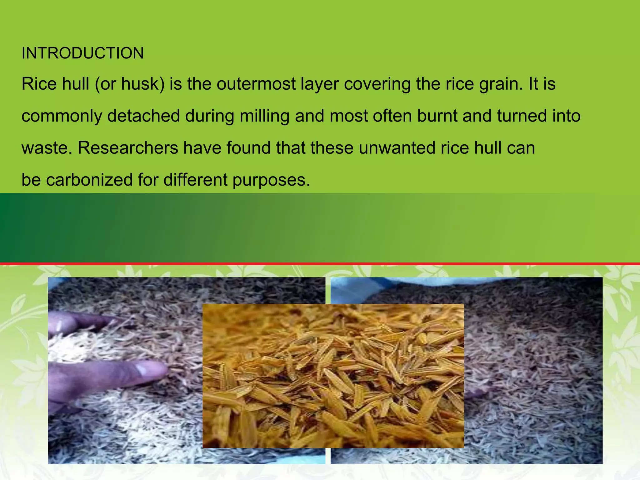 Carbonize rice hull production | PPTX