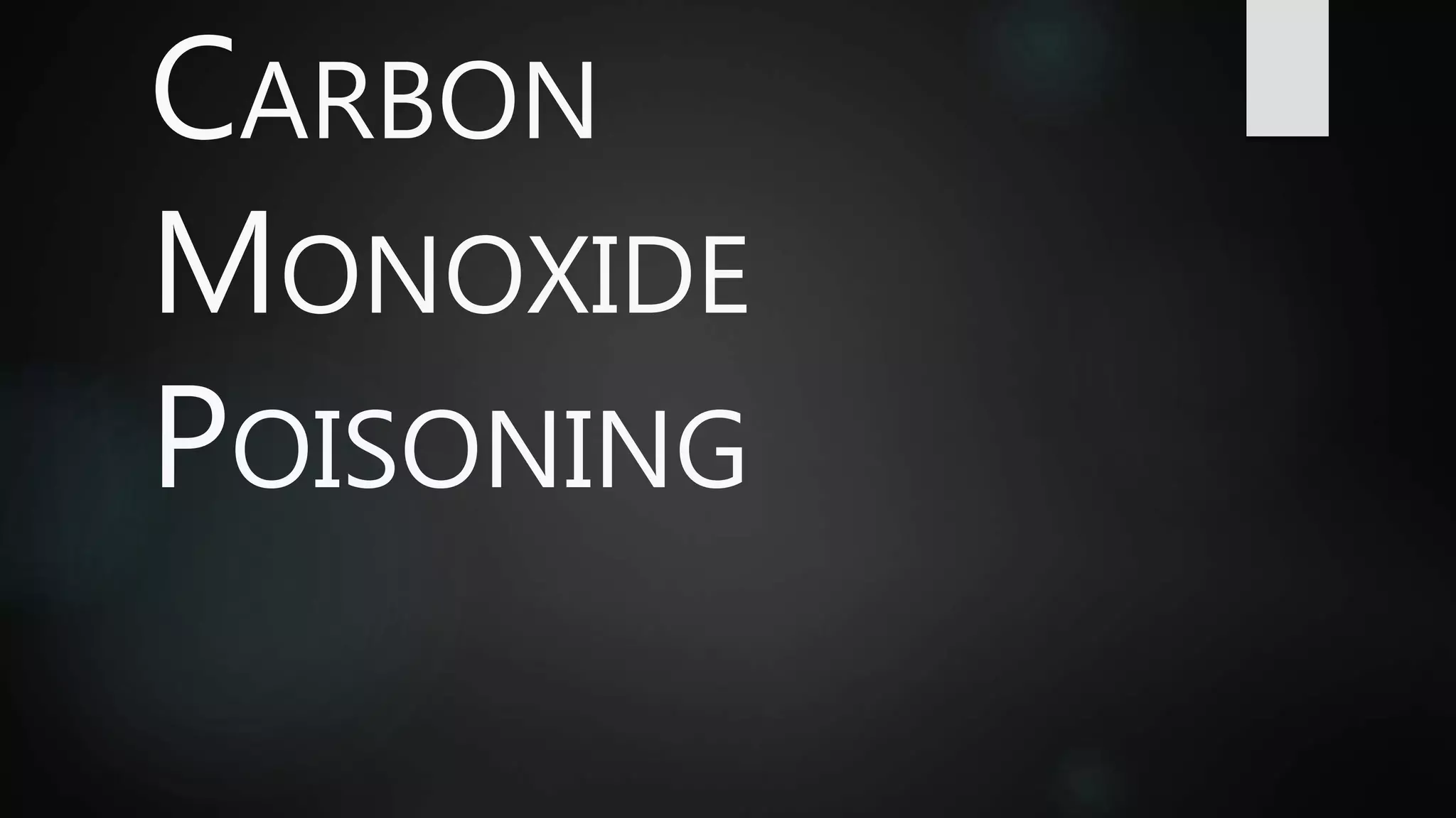Carbon monoxide poisoning | PPT | Free Download
