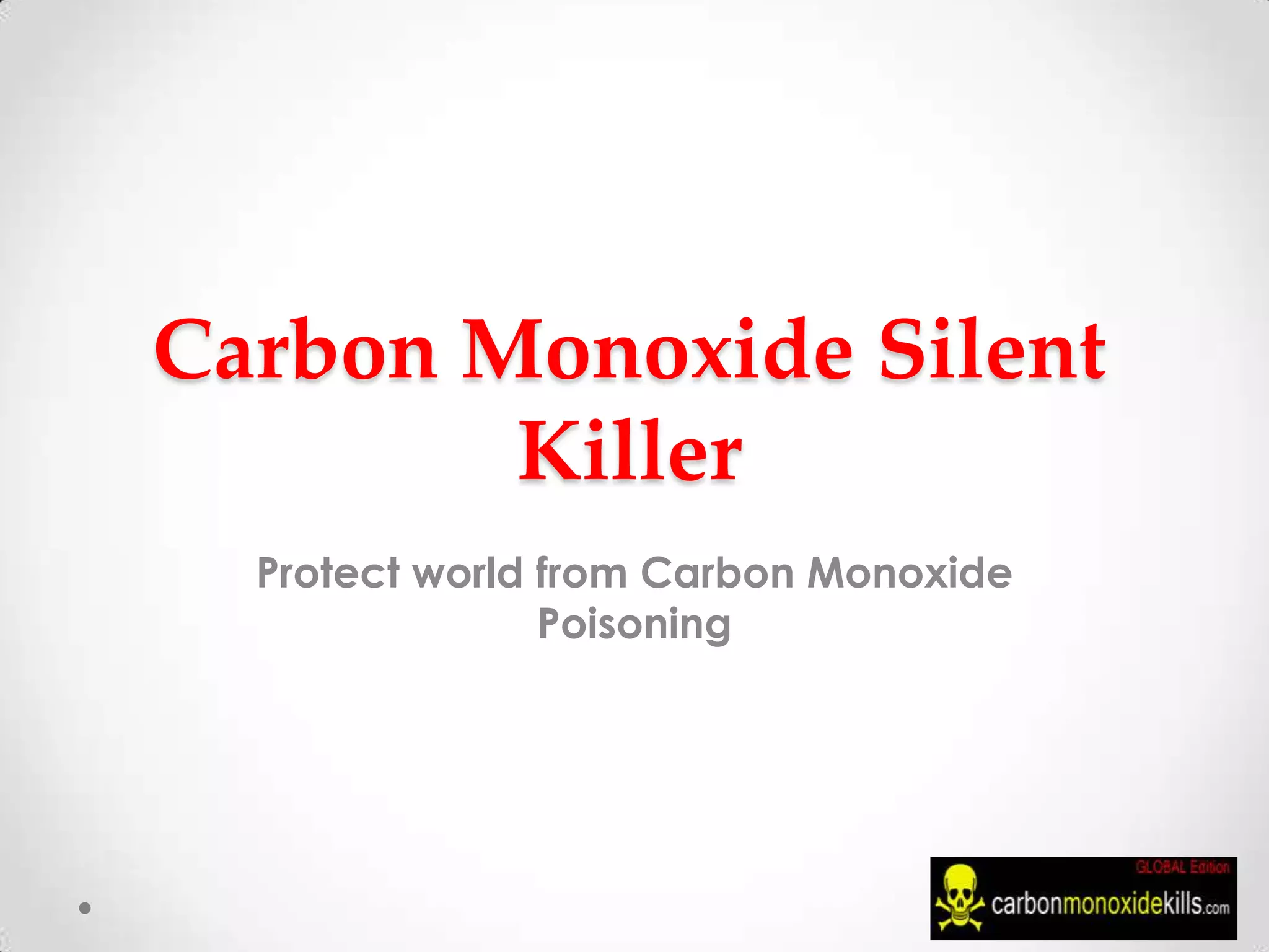 Silent Killer Carbon Monoxide | PPT