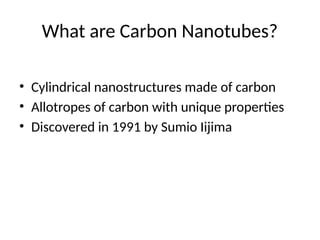Introduction to Graphene structures called Carbon Nanotubes.pptx