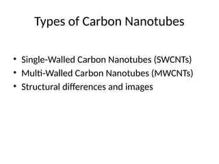 Introduction to Graphene structures called Carbon Nanotubes.pptx