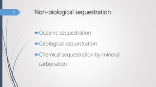 Carbon sequestration | PPTX