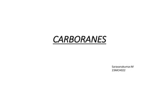 carboranes and types of carboranes .pptx