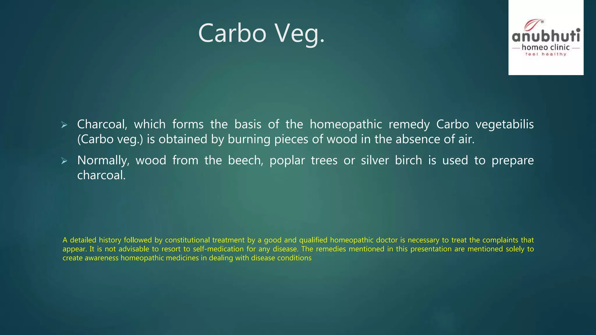 Carbo veg in homeopathy used for fatigue indigestion and flatulence | PPTX