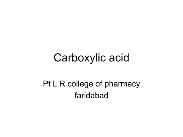 Carboxylic acid structure & uses | PPT | Chemistry | Science