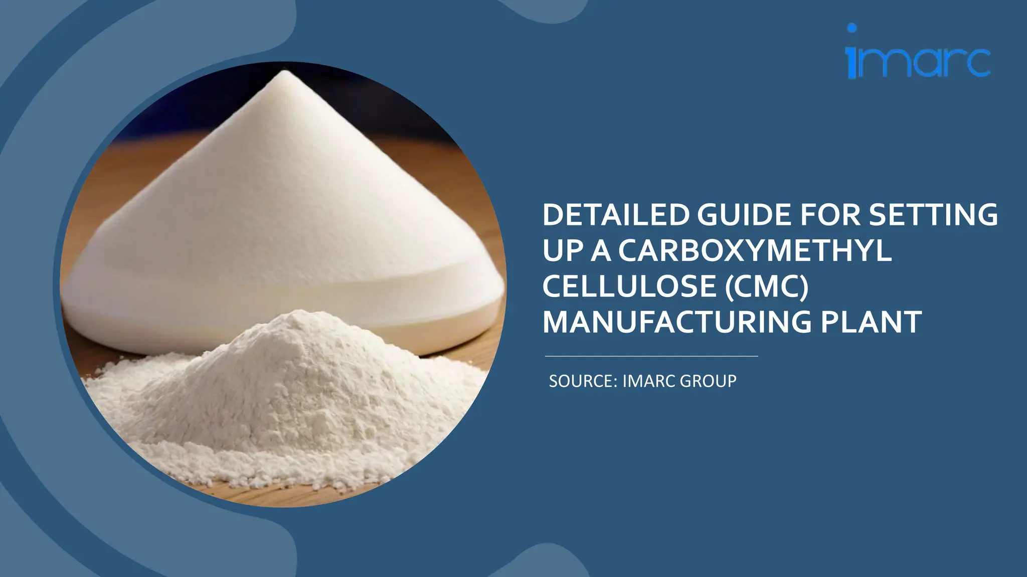 Carboxymethyl Cellulose (CMC) Manufacturing Plant Project Report.pptx