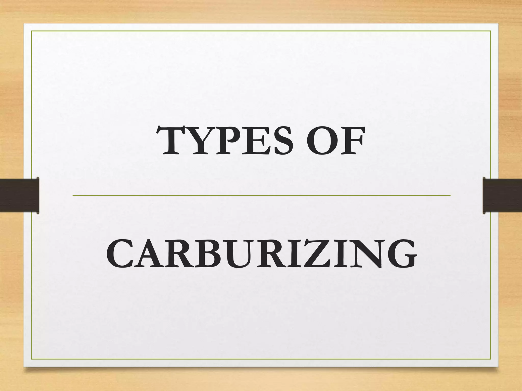 Carburizing | PPTX