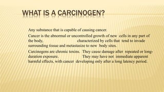 Carcinogen | PPTX