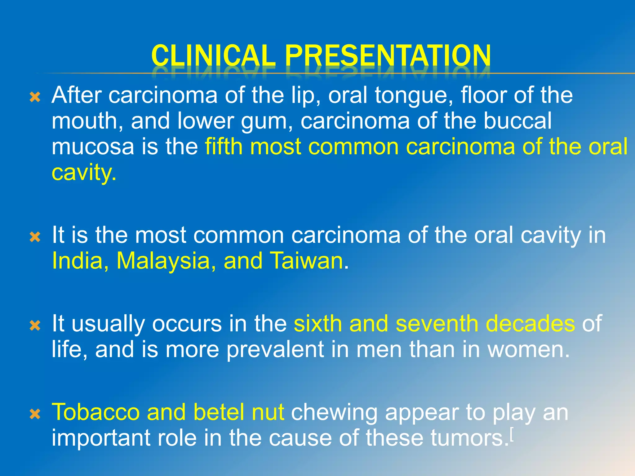 Carcinoma buccal mucosa | PPTX