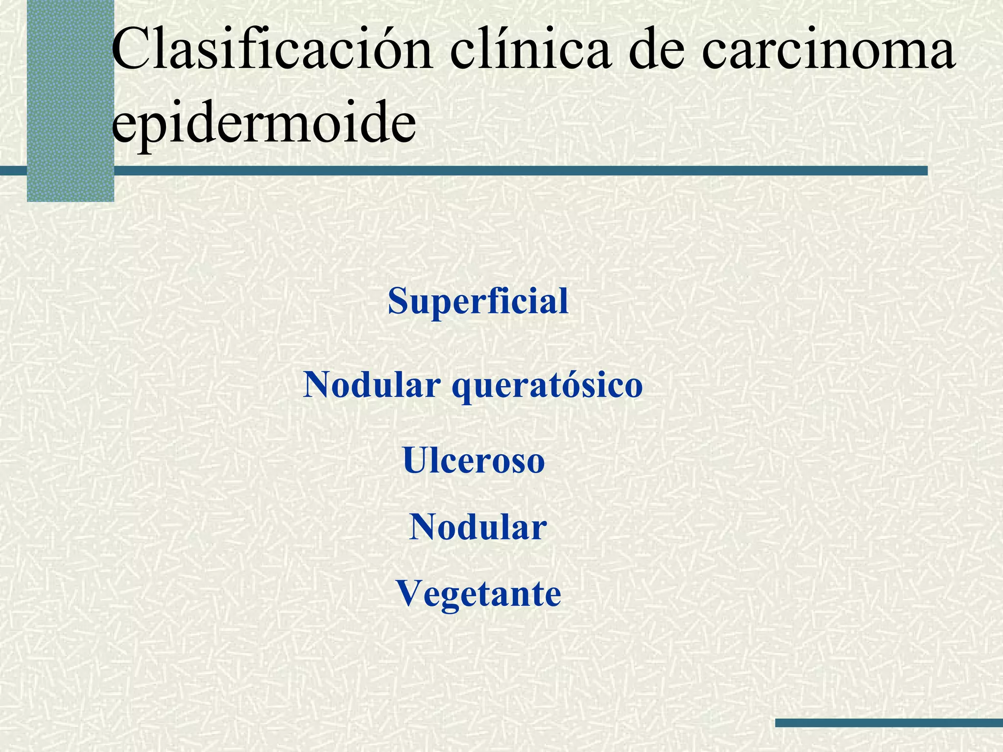 Carcinoma epidermoide | PPT