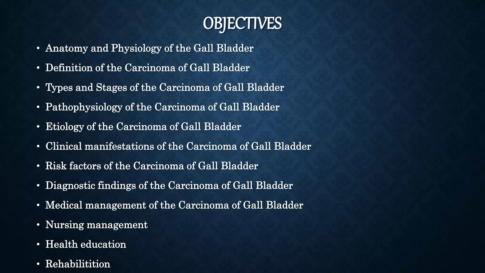 Carcinoma in gall bladder | PPTX