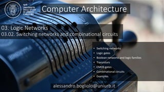 CArcMOOC 03.02 - Switching networks and combinational circuits | PDF