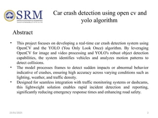Car crash detection using open cv and yolo.pptx