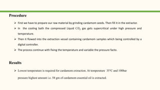 EXTRACTION OF CARDAMOM BY DIFFERENT EXTRACTION METHODS AND ISOLATION ...