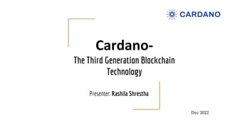 Cardano-The Third Generation Blockchain Technology.pptx