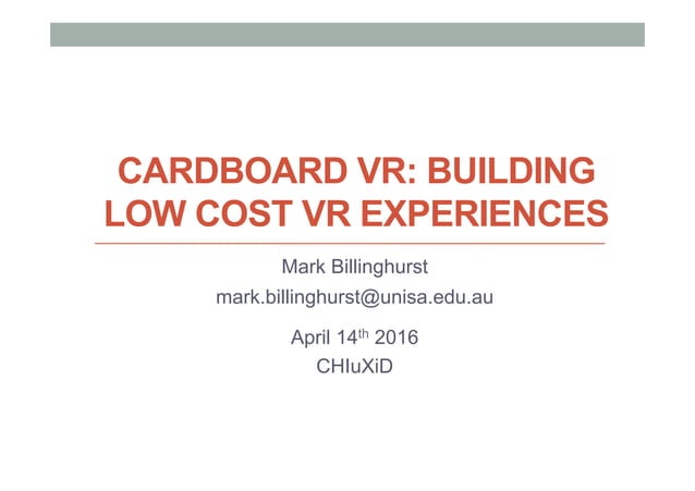 Cardboard VR: Building Low Cost VR Experiences | PPT