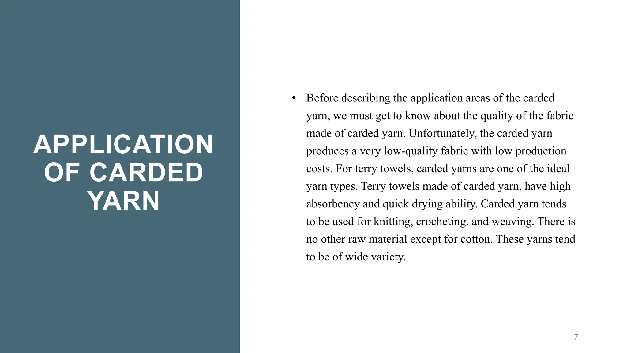 Discuss about Carded yarn, properties and its manufacturing Process | PPT