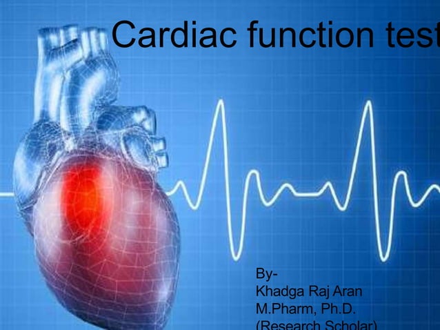 Cardiac function-test | PPTX | Heart and Cardiovascular Diseases ...