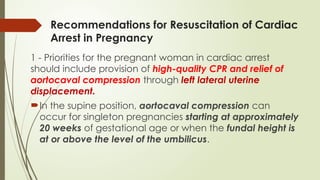 Cardiac Arrest in Pregnancyاثناء الحمل ..pptx