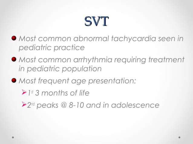 SVT in pediatrics | PPT | Heart and Cardiovascular Diseases | Diseases ...
