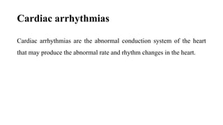 Cardiac arrhythmias | PPTX