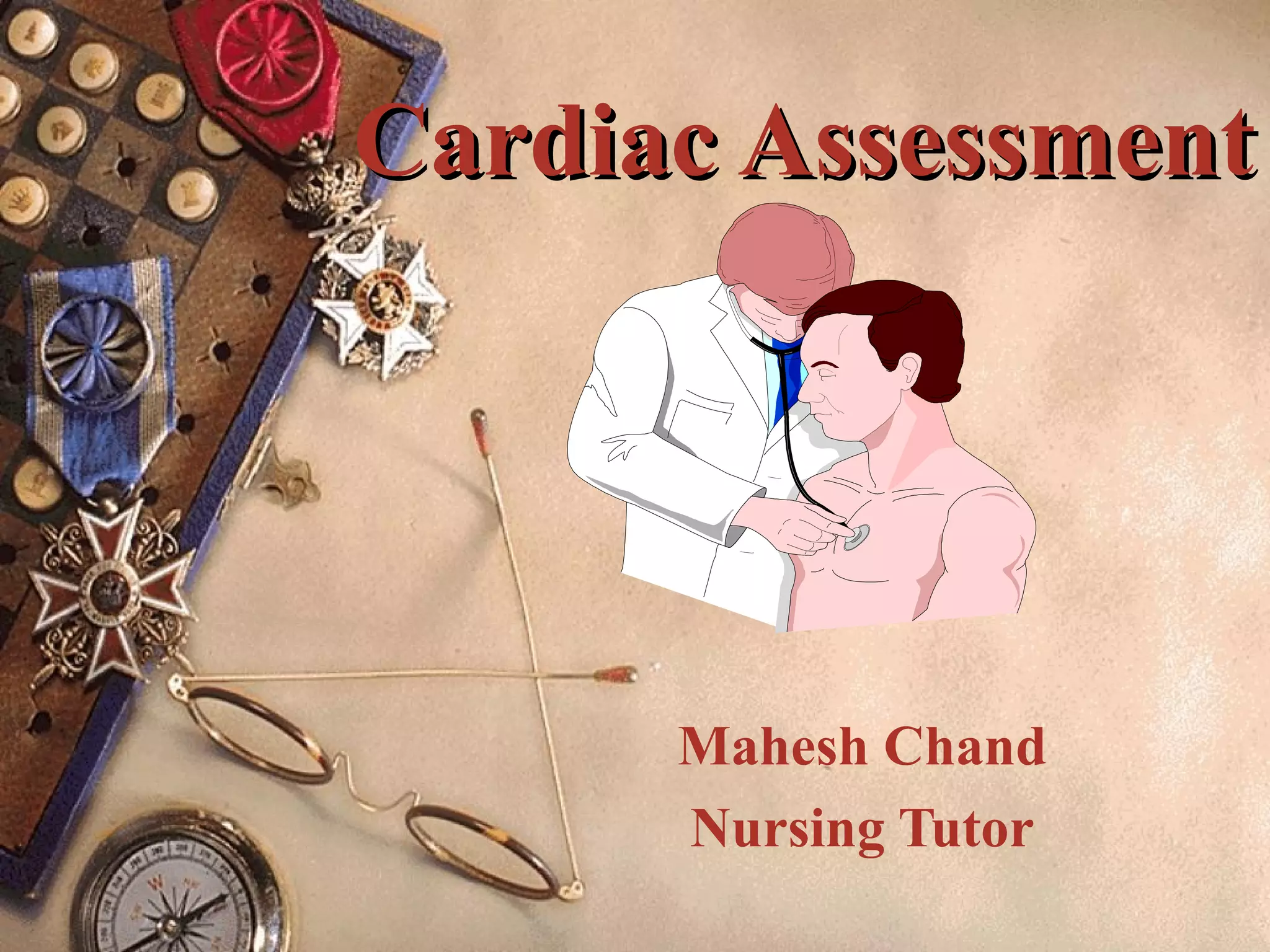 Cardiac assessment | PPT