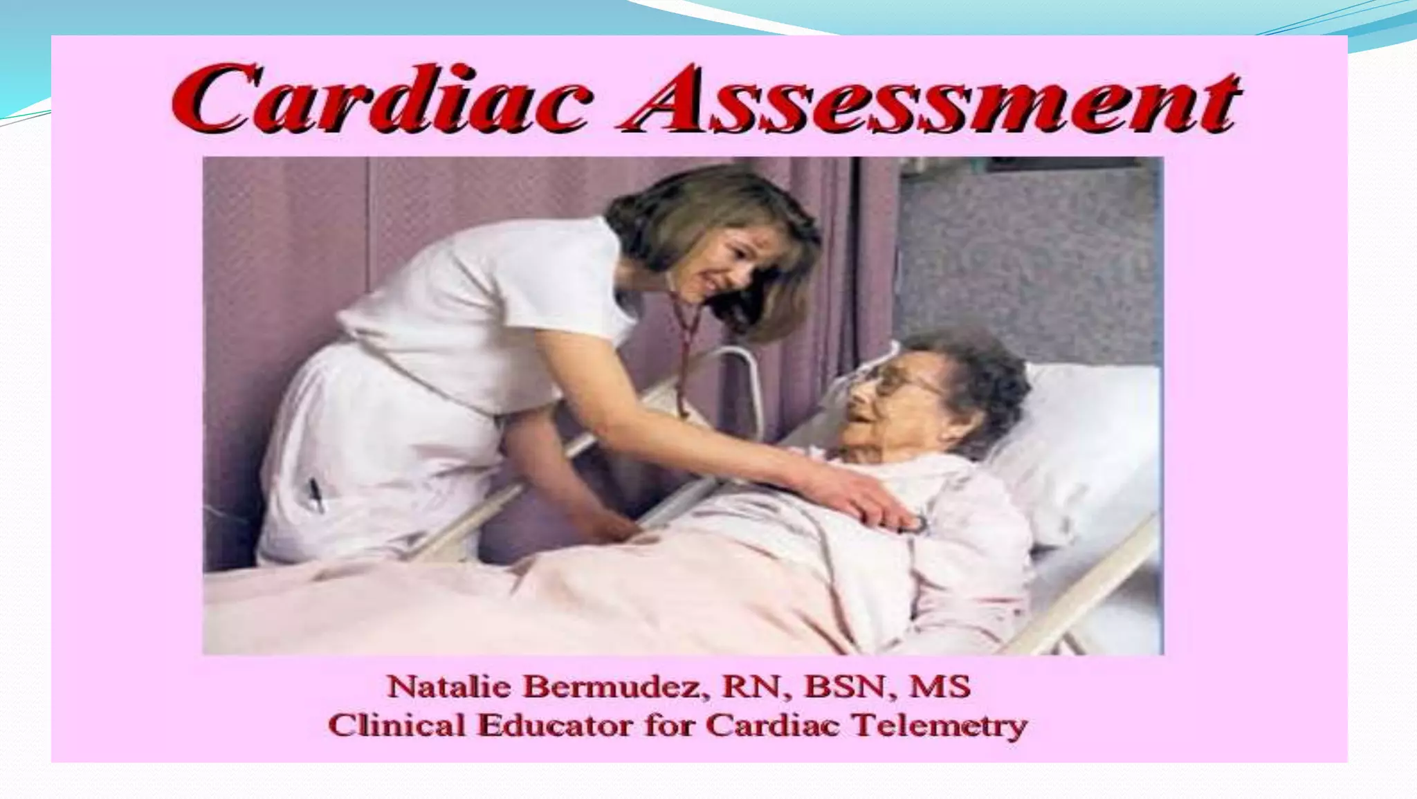 Cardiac assessment ppt | PPTX