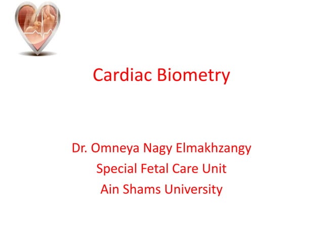 Cardiac biometry | PPTX