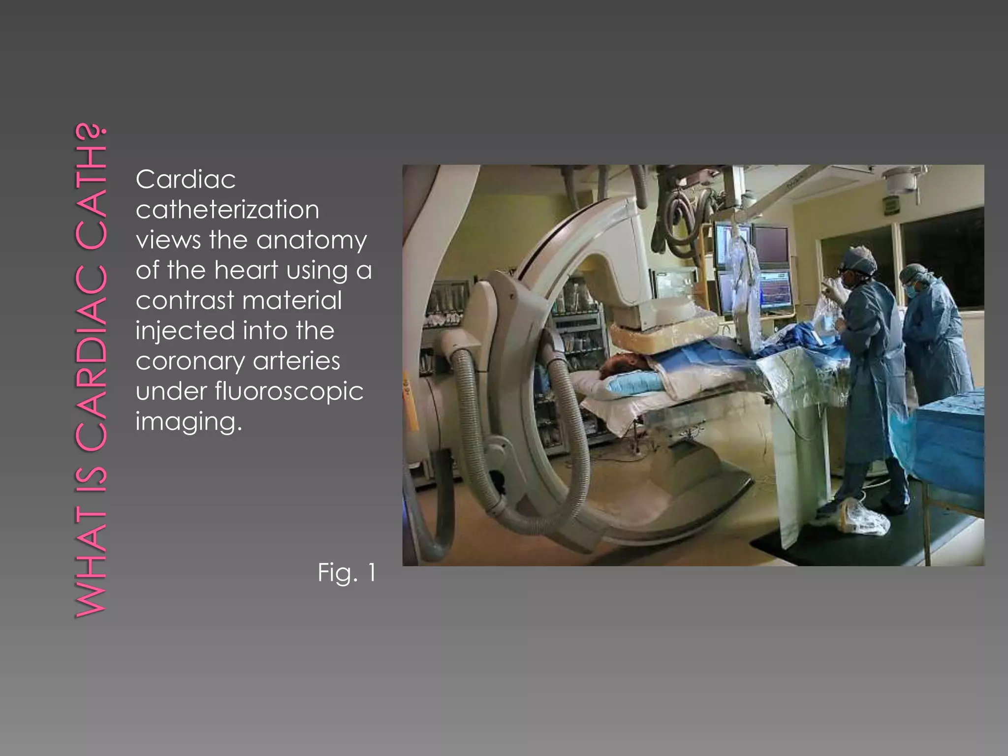 Cardiac catheterization | PPTX