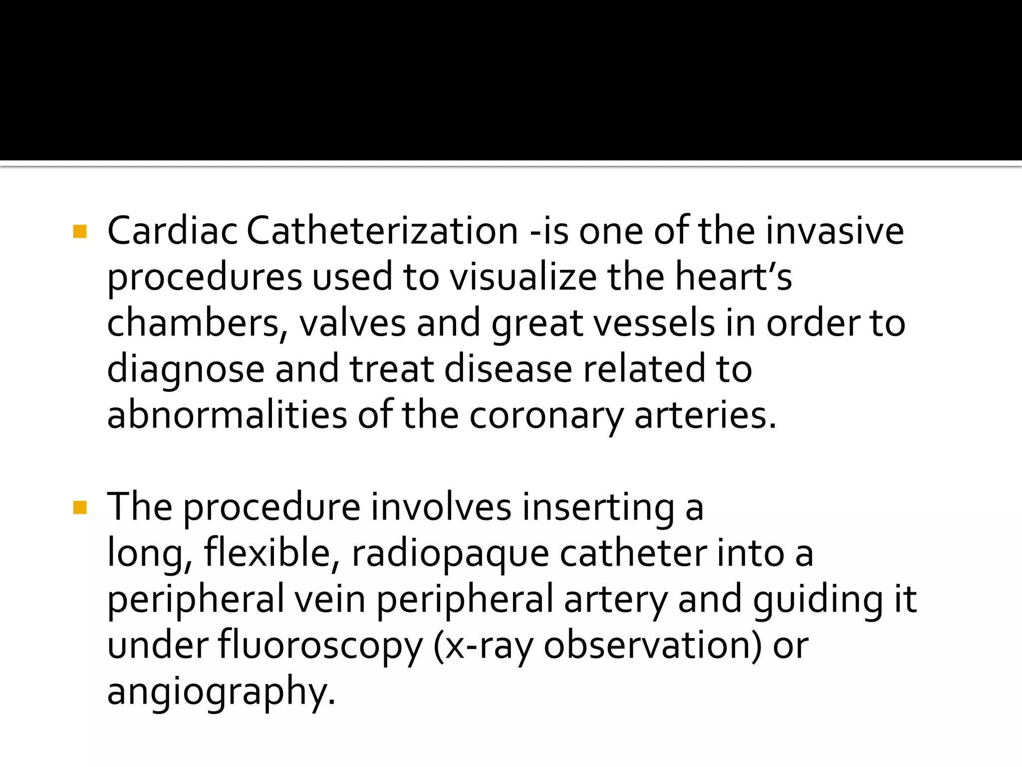 Cardiac catheterization | PPTX