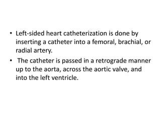 cardiac catheterization and coronary angiography (1).pptx
