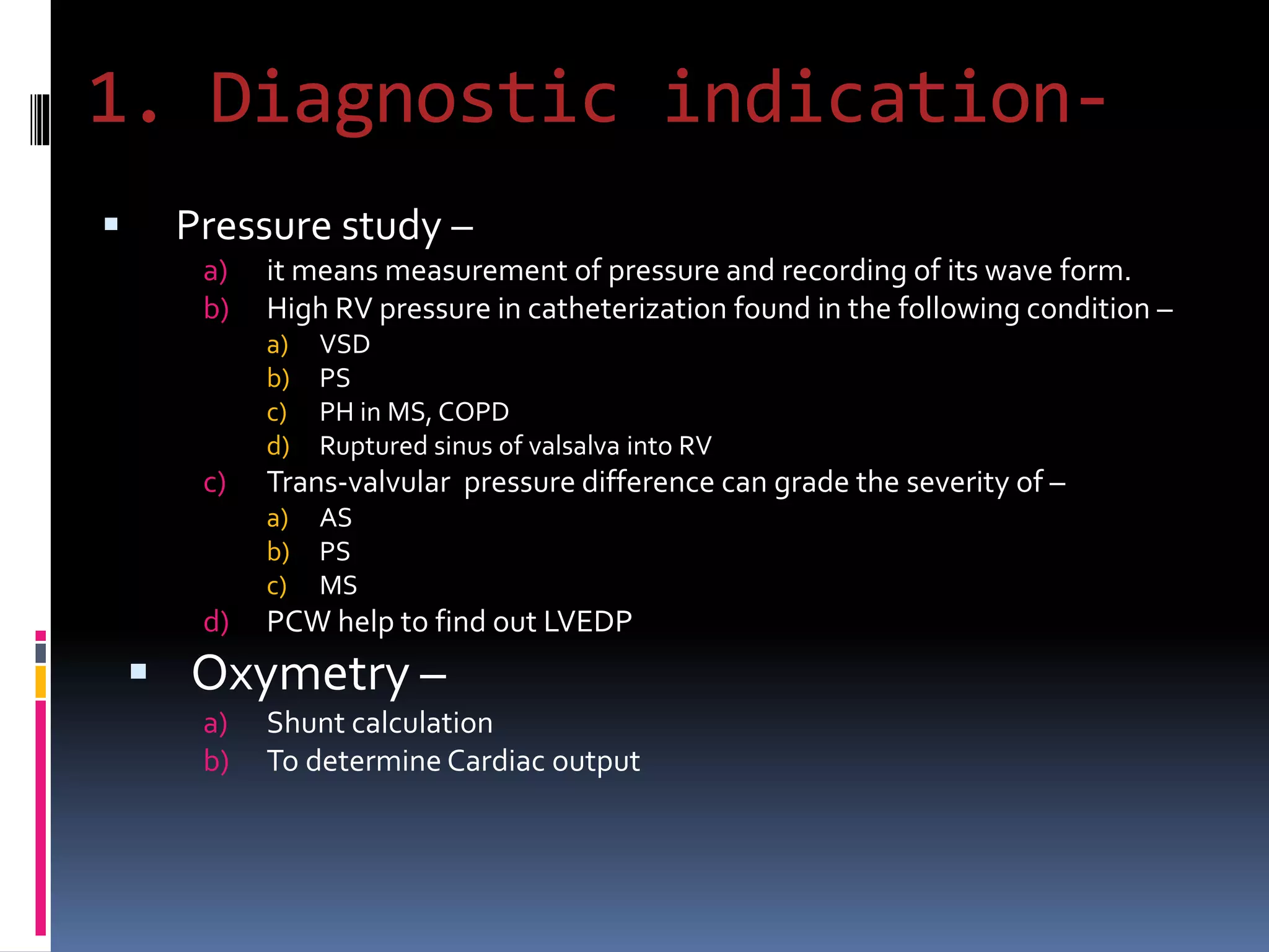Cardiac catheterization at a glance (including instruments, view, dye ...