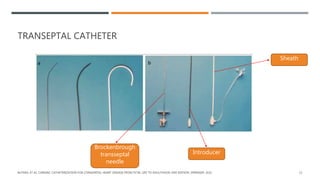 CARDIAC CATHETERIZATION IN CONGENITAL HEART DISEASE.pptx